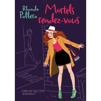 Mortels rendez-vous - Poche - Rhonda Pollero - Achat Livre | fnac