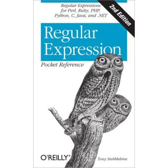 Regular Expression Pocket Reference Regular Expressions for Perl, Ruby ...