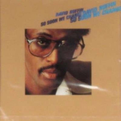 So soon we change - Edition remasterisée - David Ruffin - CD album ...