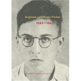 Dagboek van Mozes Flinker 1942-1943 - broché - Mozes Flinker - Achat ...