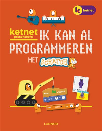 Ketnet - met Scratch - voor kinderen - Ketnet - Ik kan al programmeren ...