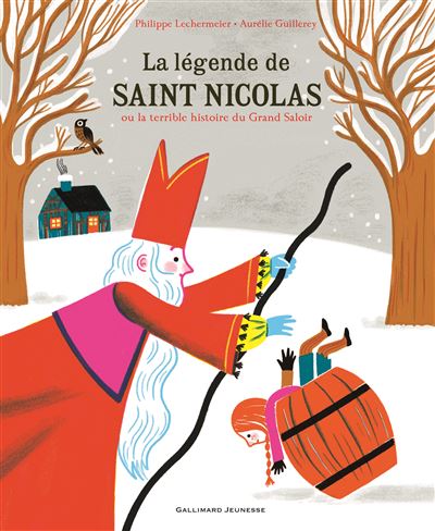 La Légende de saint Nicolas ou La terrible histoire du Grand Saloir - cartonné - Philippe ...