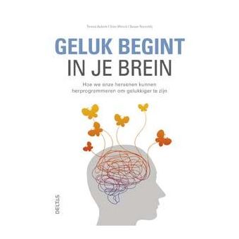 Geluk begint in je brein - broché - Teresa Aubele, Stan Wenck, Susan ...