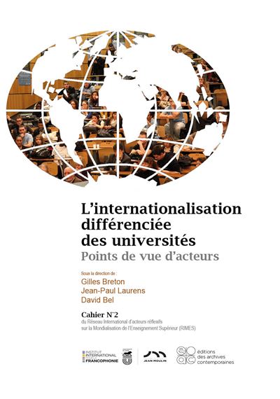 L'internationalisation différenciée des universités - Points de vue d'acteurs Cahiers RIMES 2 ...