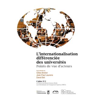 L'internationalisation différenciée des universités - Points de vue d'acteurs Cahiers RIMES 2 ...