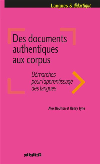 Des documents authentiques aux corpus - Livre Démarches pour l ...