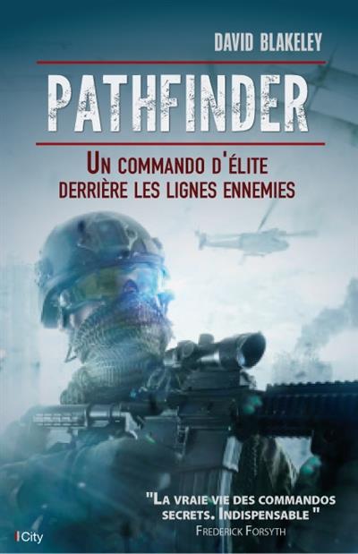 Pathfinder: une unité d'élite derrière les lignes ennemies - broché ...