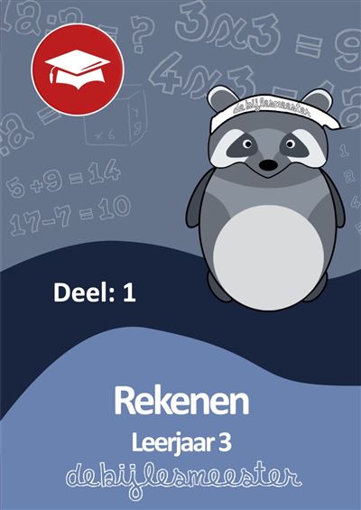 Oefenboeken De Bijlesmeester - Oefenboek Leerjaar 3 Rekenen - Deel 1 ...