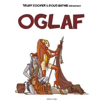 Oglaf Tome 01 - broché - Trudy Cooper, Doug Bayne - Achat Livre | fnac