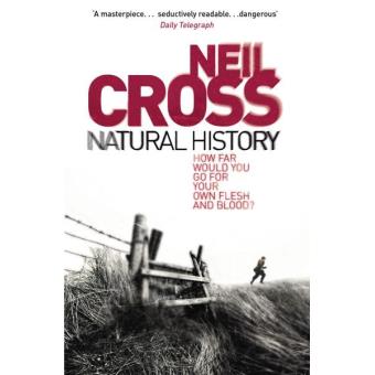 Naturel history - Poche - Neil Cross - Achat Livre ou ebook | fnac