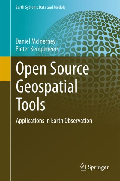 Open-source geospatial tools - relié - Daniel Mcinerney - Achat Livre ou ebook | fnac
