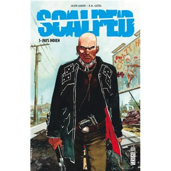 Scalped - Tome 1 - Scalped - Jason Aaron, R.M. Guéra - cartonné - Achat ...