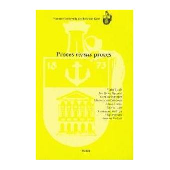 Proces versus proces (Vlaamse Conferentie der Balie van Gent) - broché ...