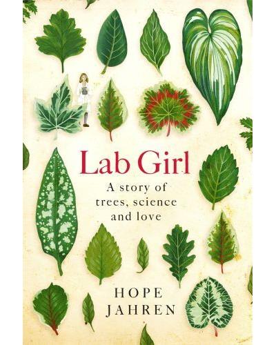 Lab girl A story of trees, science and love - Poche - Hope Jahren ...