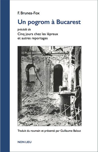 Un pogrom à Bucarest Précédé de Cinq jours chez les lépreux et autres ...