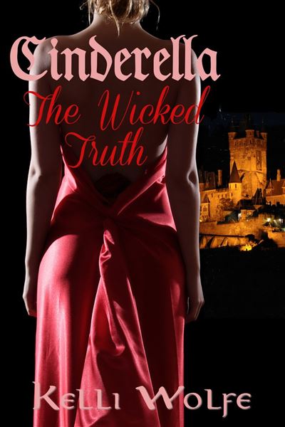 Cinderella - The Wicked Truth - ebook (ePub) - Kelli Wolfe - Achat ebook | fnac