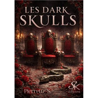 Les Dark Skulls - broché - Pierrette S. - Achat Livre ou ebook | fnac