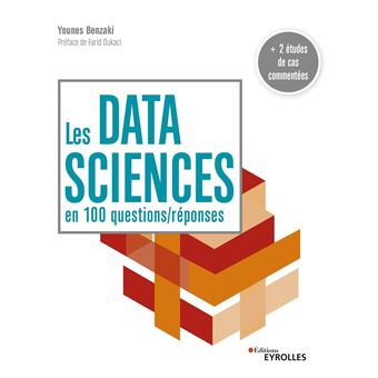 Les data sciences en 100 questions/réponses - broché - Farid Oukaci ...