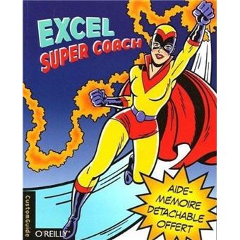 Excel Super Coach (1Cédérom) Aide-mémoire détachable offert ! - broché ...