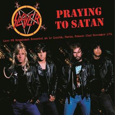 Praying To Satan : Live Paris 1991 FM Broadcast Vinyle Rose - Slayer ...