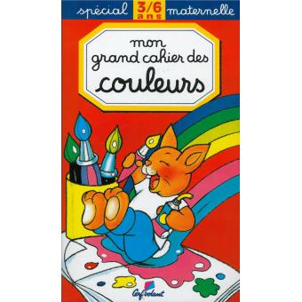 Mon grand cahier des couleurs Tome 01 - cartonné - Pierre Couronne ...