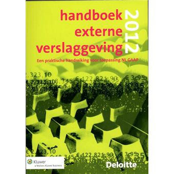 Handboek externe verslaggeving 2012 een praktische handreiking voor ...