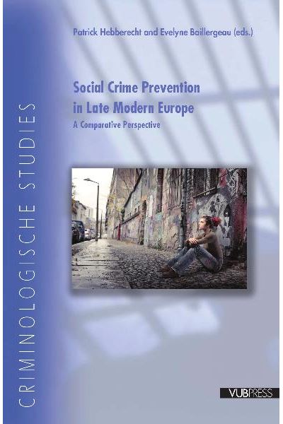 SOCIAL CRIME PREVENTION IN LATE MODERN EUROPE A Comparative Perspective ...