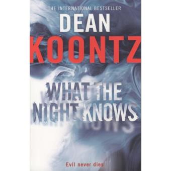 What the night knows - Poche - Dean Koontz - Achat Livre | fnac