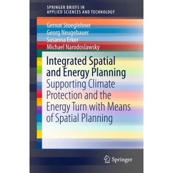 Integrated spatial and energy planning - relié - Gernot Stoeglehner ...