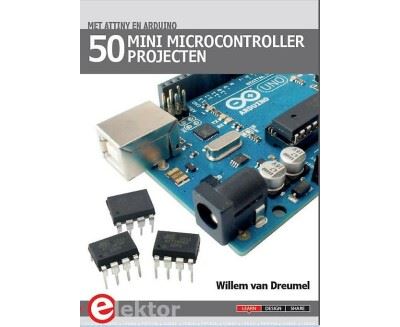 50 mini microcontroller projecten met ATtiny en Arduino - cartonné ...