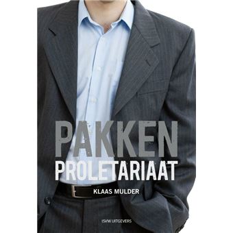 Pakkenproletariaat proletariaat - broché - Klaas Mulder - Achat Livre ...