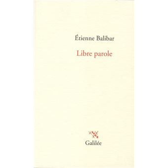 Libre parole - broché - Etienne Balibar - Achat Livre | fnac