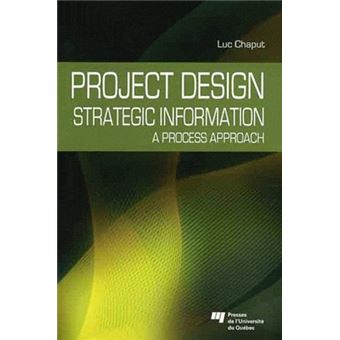 Project design strategic information - broché - Luc Chaput - Achat ...