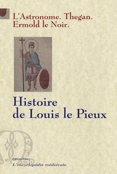 Histoire de Louis le Pieux 769-840 - broché - E. Lenoir - Achat Livre ...