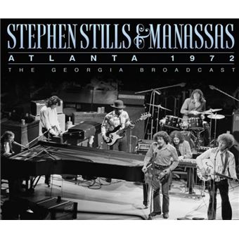 The Georgia Radio Broadcast Atlanta 1972 - Stephen Stills - Manassas ...