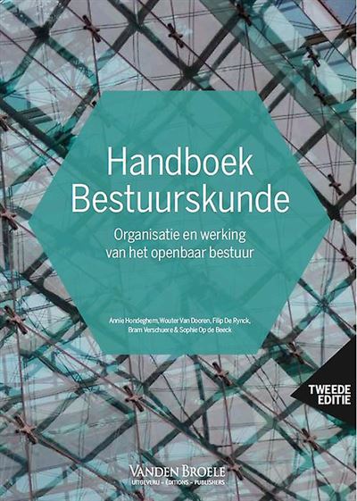 Handboek bestuurskunde organisatie en werking van het openbaar bestuur ...