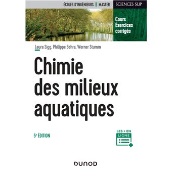 Chimie des milieux aquatiques - cartonné - Laura Sigg, Philippe Behra ...