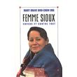 Femme sioux Envers et contre tout - broché - Hélène Fournier, Mary ...