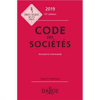 Code des sociétés 2019, annoté et commenté 35ème édition - relié ...