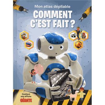 Comment c'est fait ? Contient une affiche géante - broché - Collectif ...