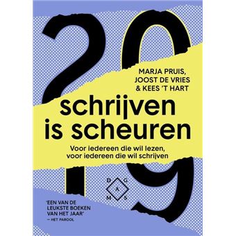 Schrijven is scheuren 2019 - Marja Pruis, Joost De Vries, Kees 'T Hart ...