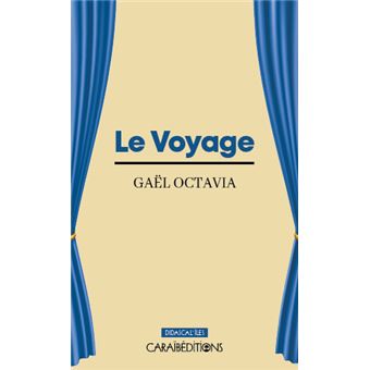 Le Voyage - broché - Gaël Octavia - Achat Livre | fnac
