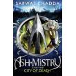 The Ash Mistry Chronicles - Tome 2 - Ash Mistry and the City of Death ...