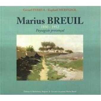Marius breuil - relié - G. Ferrua, R. Merindol - Achat Livre | fnac