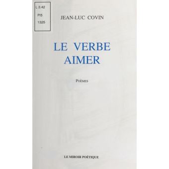 Le verbe aimer - Inconnus - Achat Livre ou ebook | fnac