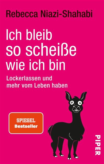 Ich bleib so scheisse, wie ich bin - broché - Rebecca Niazi-Shahabi ...