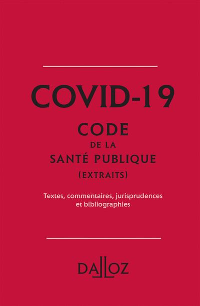 Covid-19 - Extrait du Code de la santé publique - broché - Danièle ...