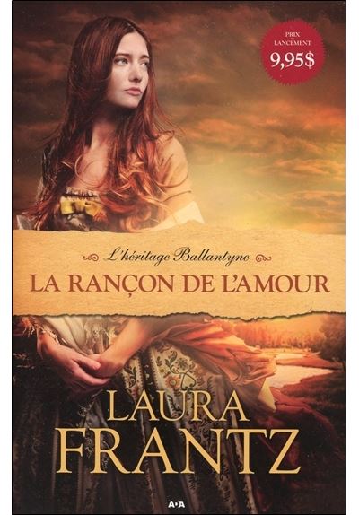 La rançon de l'amour - L'héritage Ballantyne L'héritage Ballantyne Tome ...