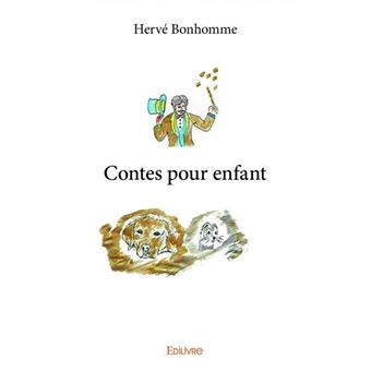 Contes pour enfant - broché - Hervé Bonhomme - Achat Livre | fnac