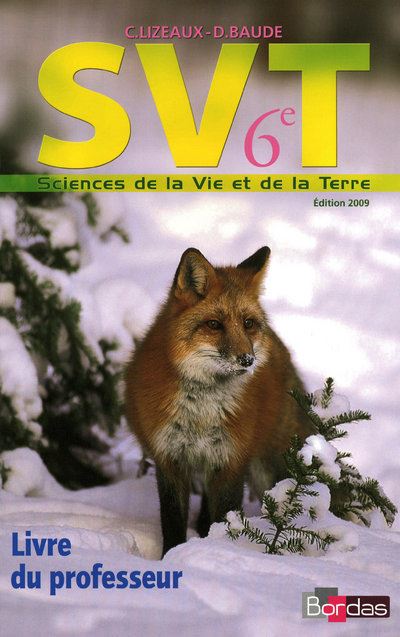 Lizeaux/Baude SVT 6e 2009 Livre du professeur Livre du professeur ...